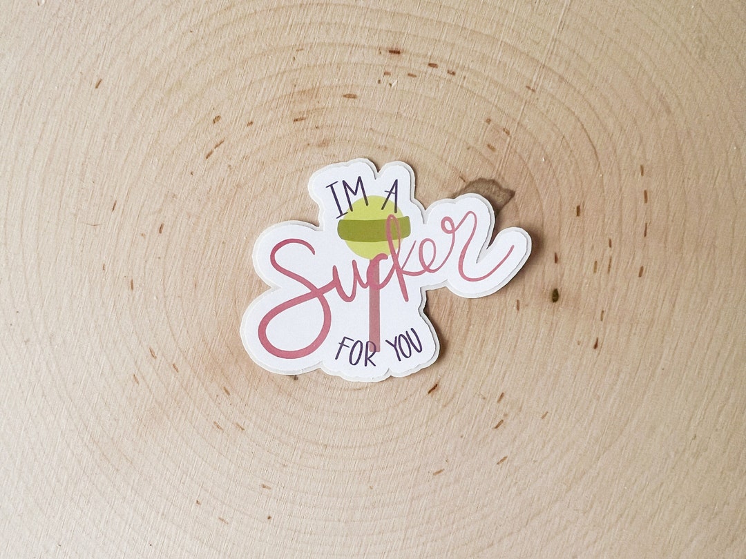 Sucker for You Sticker | Water Bottle Sticker | Laptop Sticker | Vinyl ...