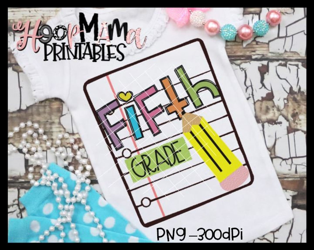 Fifth 5th Grade Back to School - Printable Sublimation or Print and Cut ...