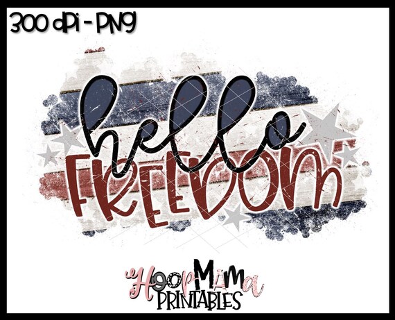 Hello Freedom 4th of July Red White and Blue Printable | Etsy