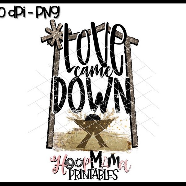 Love Came Down Png - Etsy