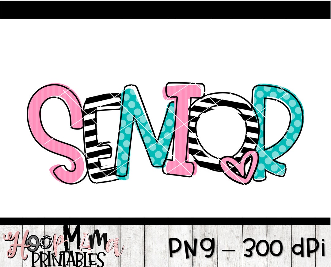 Senior - Printable Sublimation or Print & Cut Design- PNG 300 DPI ...