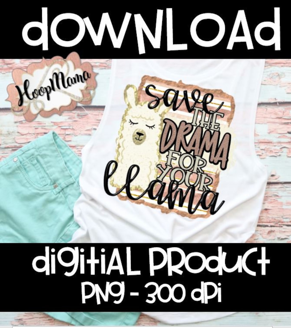 Save the Drama for Your Llama - Printable Sublimation or Print & Cut ...