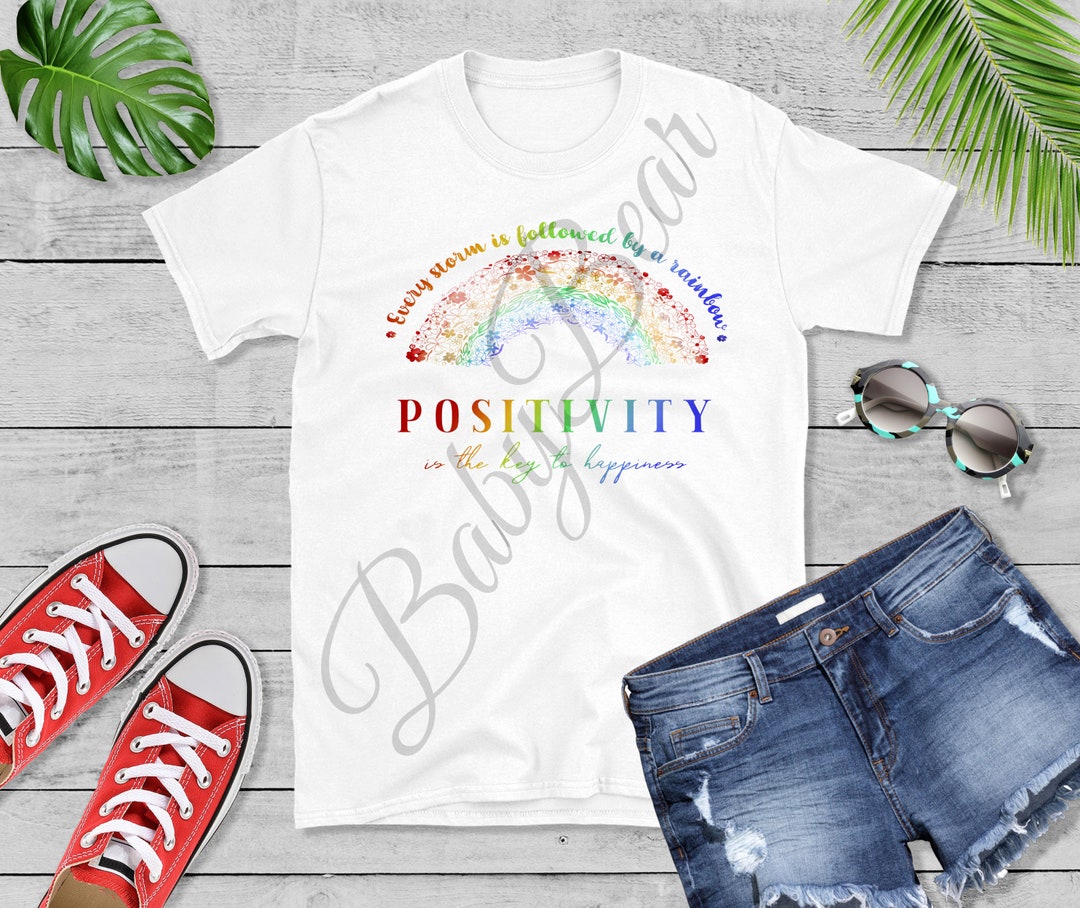 Rainbow Positivity Every Storm is Followed by a Rainbow T-shirt. Adults ...