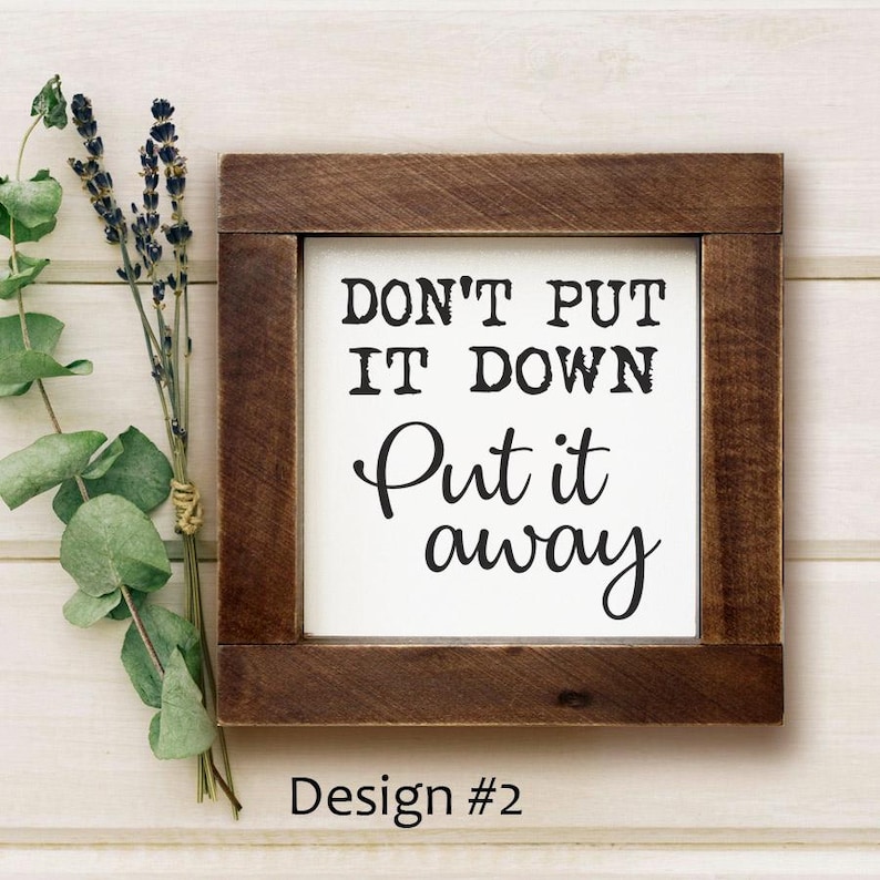 Cubicle Decor Don't Put It Down Put It Away Sign Motivational Wall Art ...