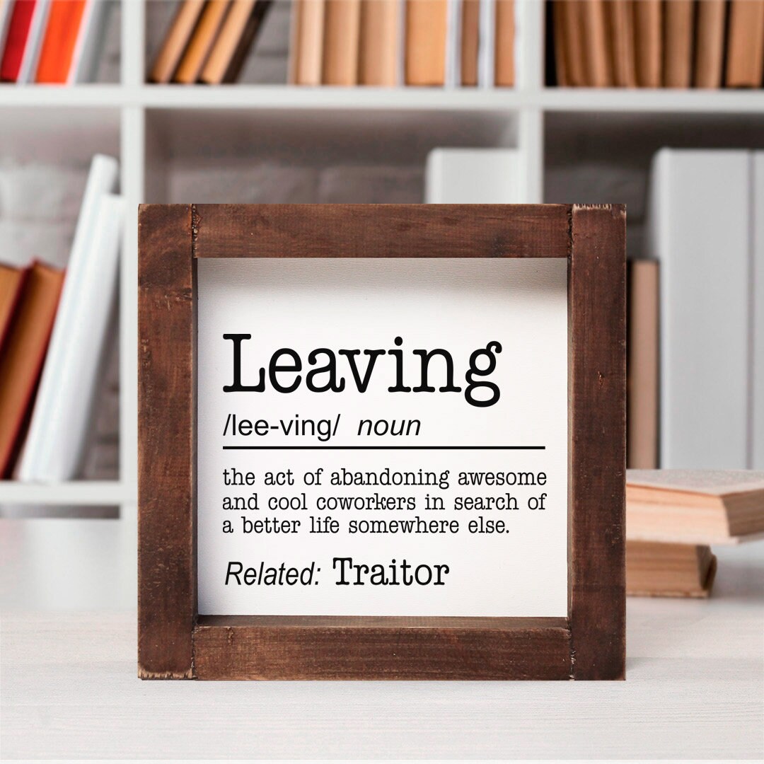 Coworker Leaving Gift Leaving Wood Sign Moving Away Gift Funny Office ...