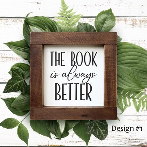 Book Nook Sign the Books is Always Better Wooden Sign Reading Quotes ...