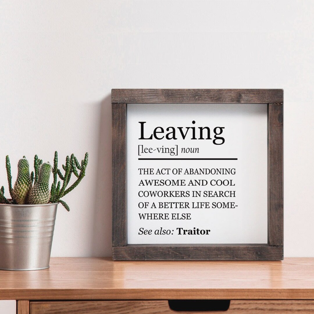 Coworker Leaving Gift Wood Sign Moving Away Gift Funny Office Sign ...