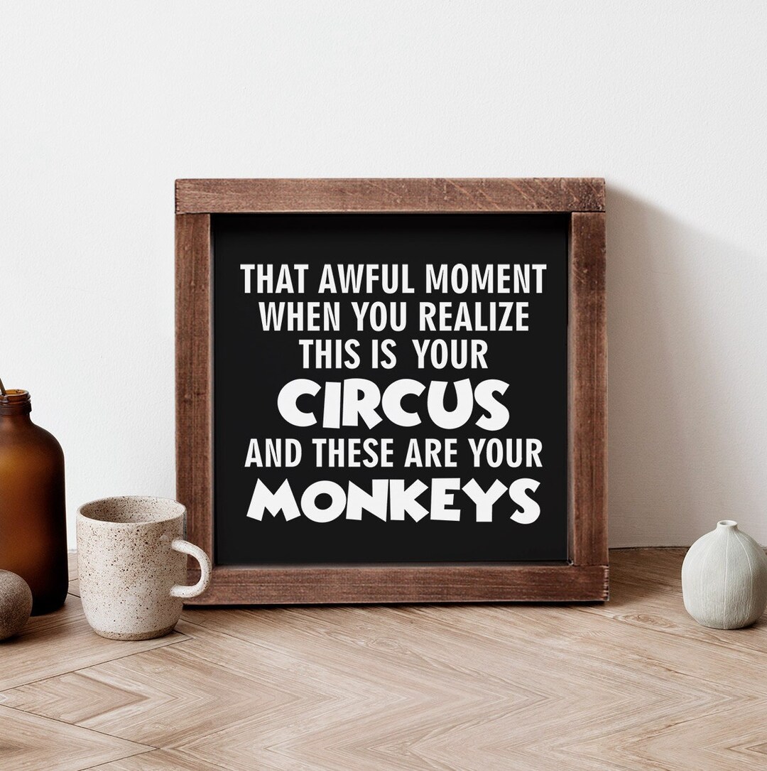 Funny Boss Gift Wood Sign This is Your Circus and These Are Your Monkeys Mentor Gift Cubicle ...