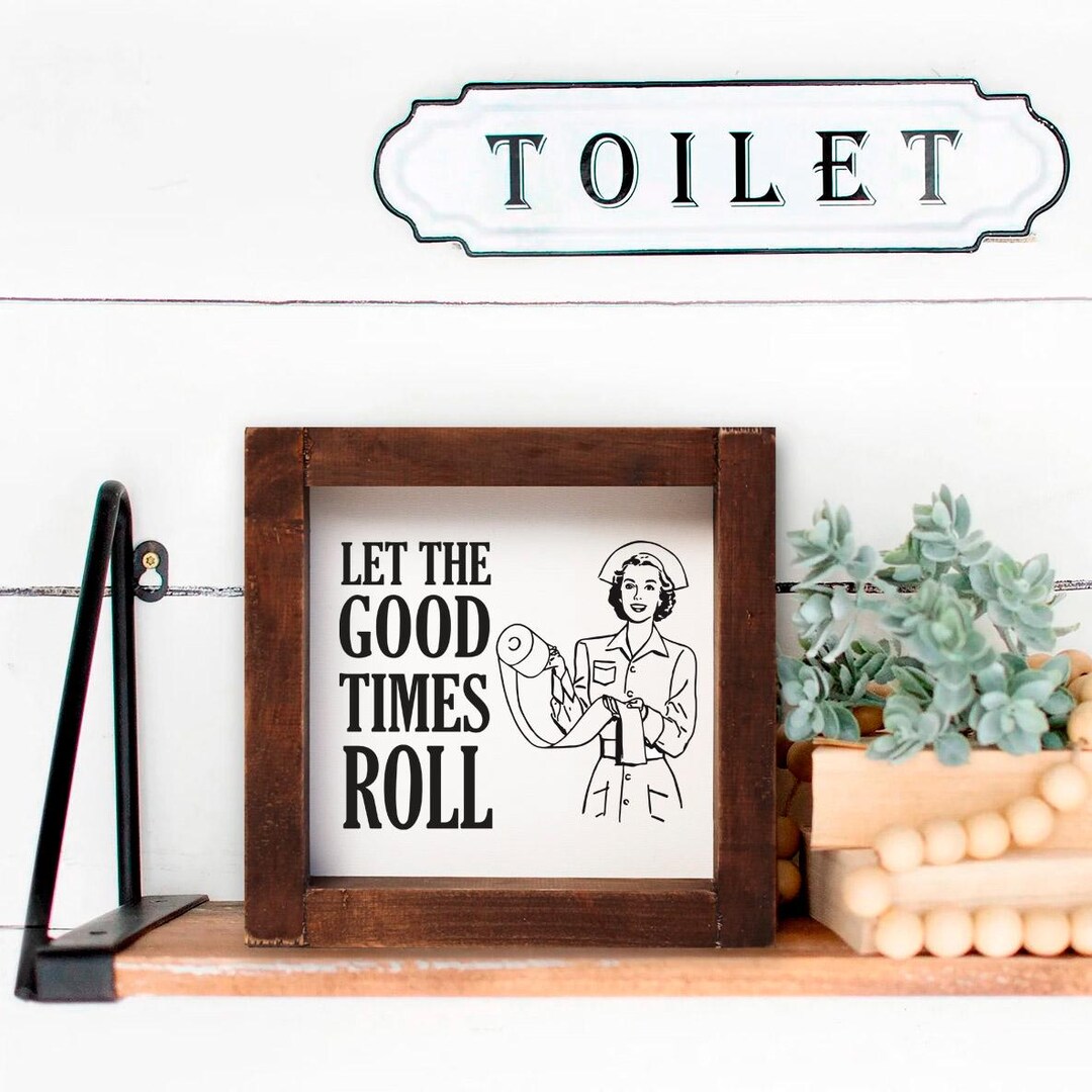 Restroom Sign Let the Good Times Roll Wood Sign Funny Bathroom Art ...
