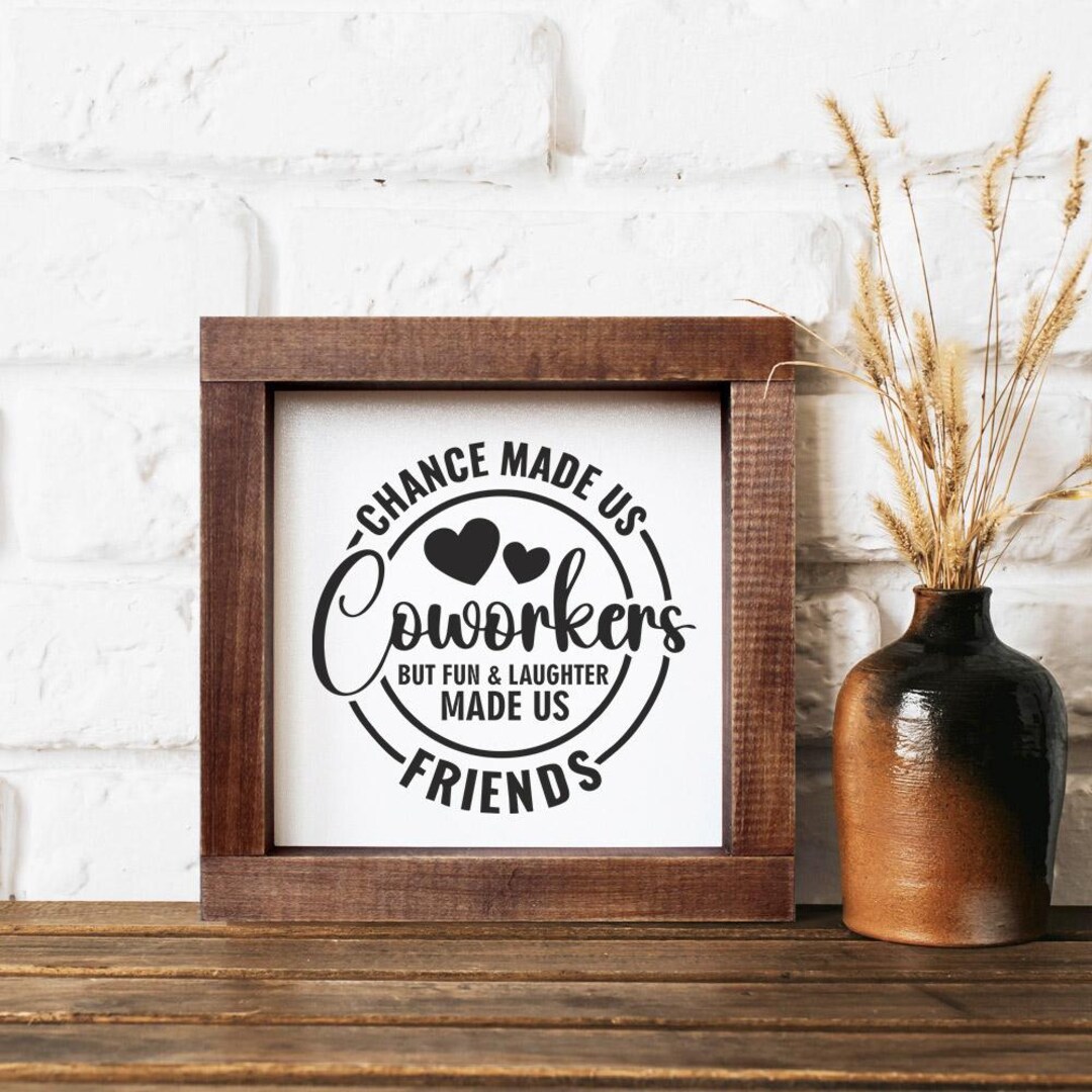 Cubicle Decor Chance Made Us Coworkers Wood Sign Boss Leaving Gift ...