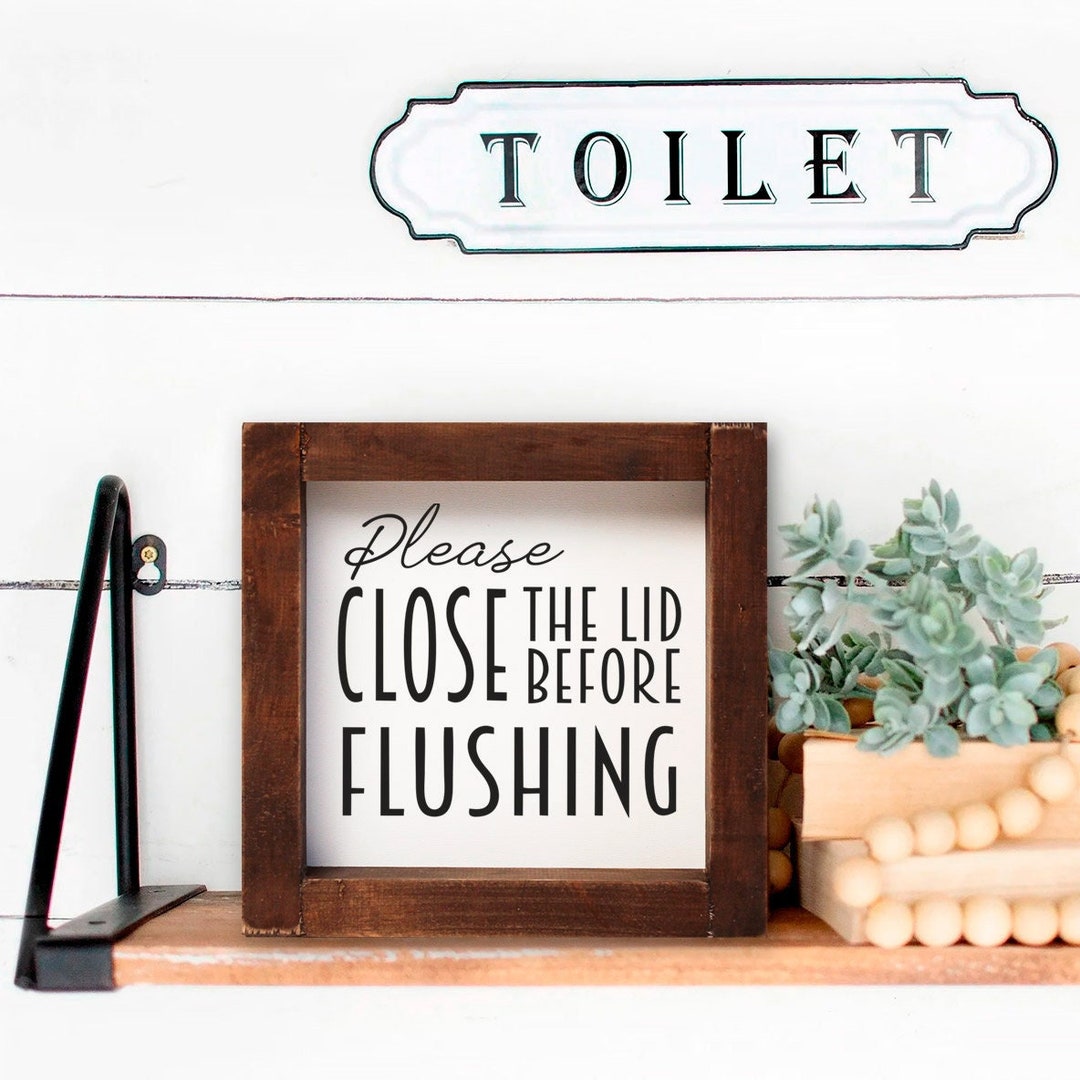 Restroom Sign Close Lid Before You Flush Handmade Housewarming Hostess ...