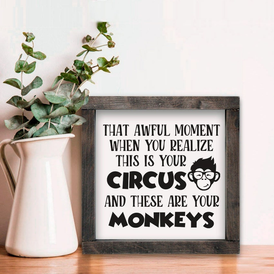 Boss Gift This is Your Circus and These Are Your Monkeys Wood Sign Mentor Gift Cubicle Decor ...