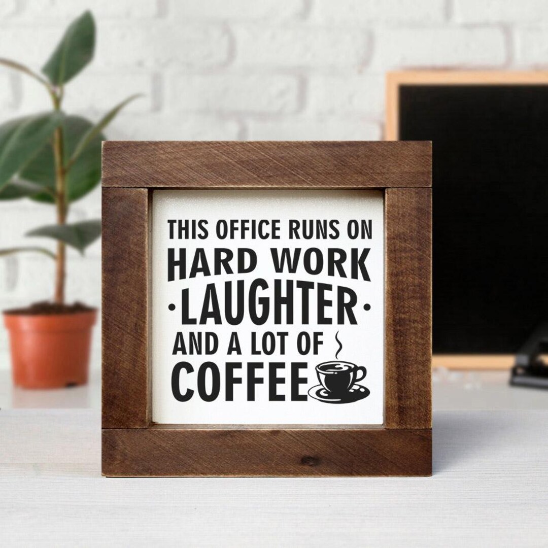 Cubicle Decor This Office Runs on Hard Work and Laughter Funny Office ...