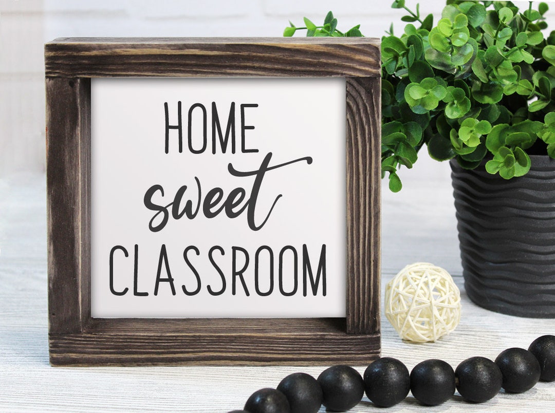 Home Sweet Classroom Sign, Classroom Decor - Etsy