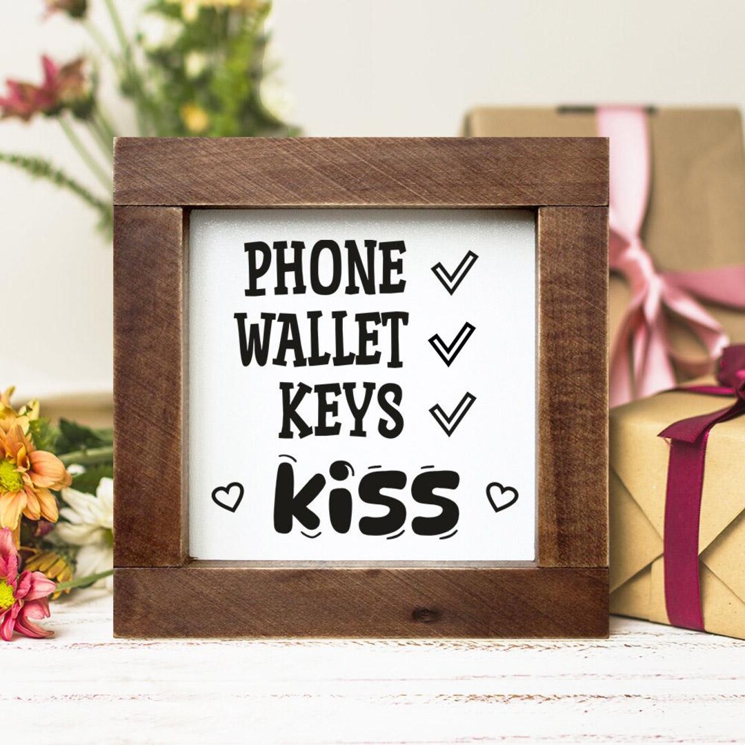 Entryway Sign Keys Wallet Phone Kiss Wood Sign Leave List Checklist ...