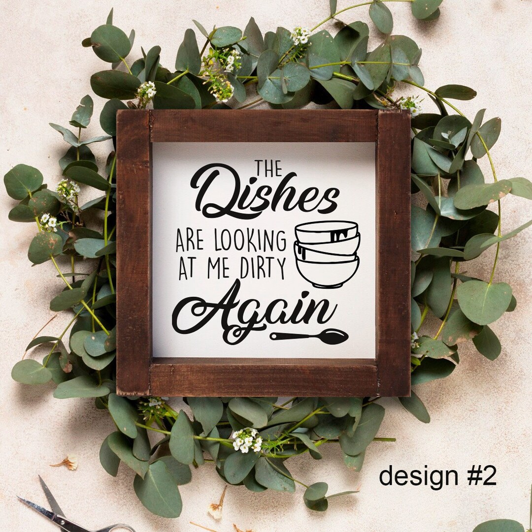 Custom Wood Sign Dishes Are Looking at Me Dirty Again Kitchen Wall Art ...