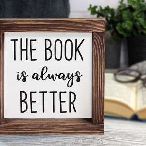 Book Nook Sign the Books is Always Better Wooden Sign Reading - Etsy