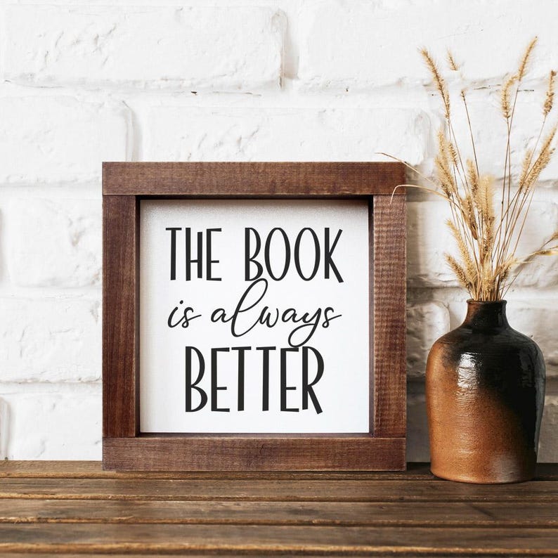 Book Nook Sign the Books is Always Better Wooden Sign Reading Quotes ...
