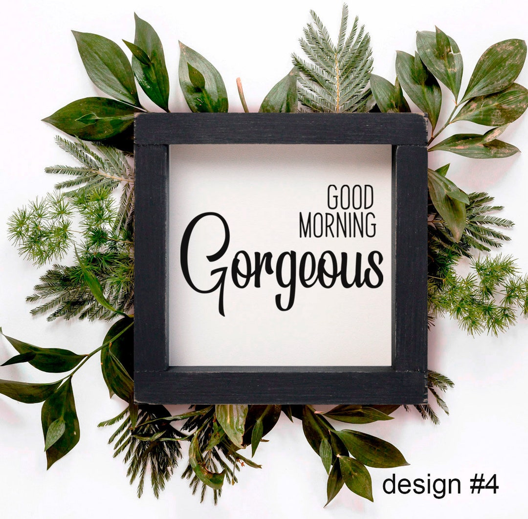 Custom Wood Sign Hello There Good Morning Gorgeous Motivational Wall ...