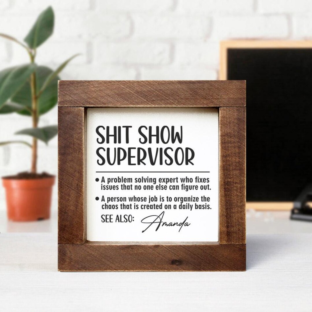 Personalized Coworker Gift Shit Show Supervisor Wood Sign Cubicle Decor ...