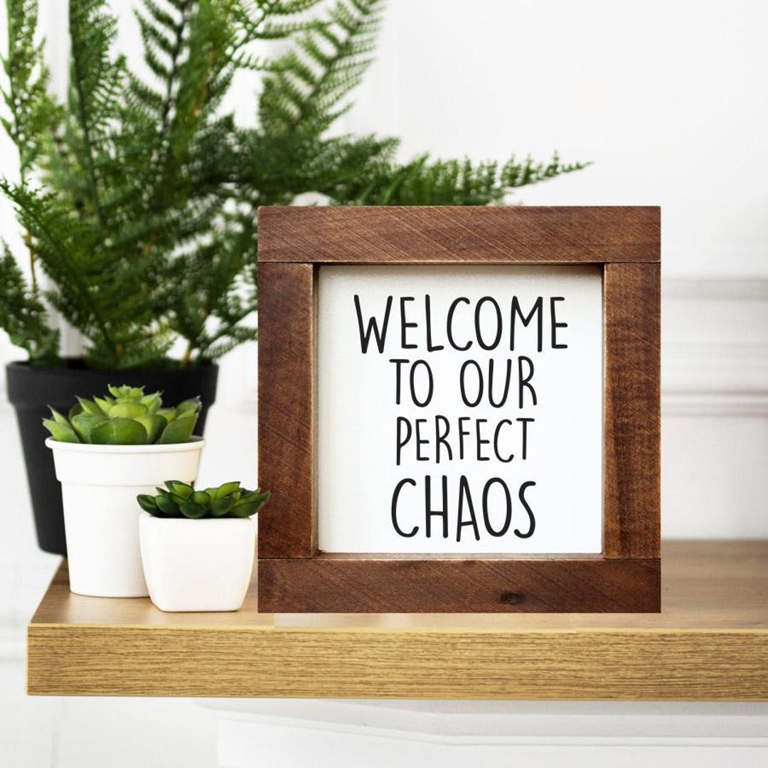 New Home Gift Welcome to Our Perfect Chaos Wood Sign Apartment Shelf ...
