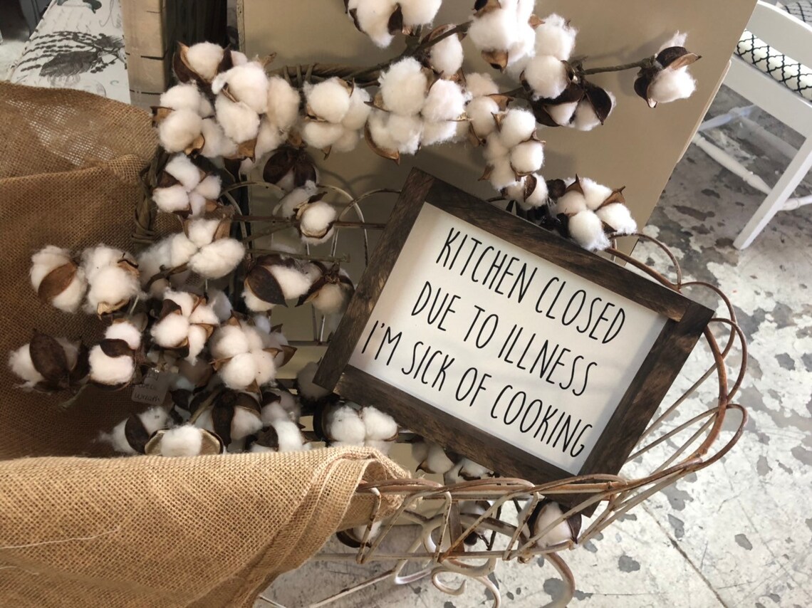 Kitchen is Closed Due to Illness Im Sick of Cooking - Etsy