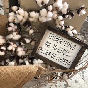 Kitchen is Closed Due to Illness, Im Sick of Cooking, Farmhouse Decor ...