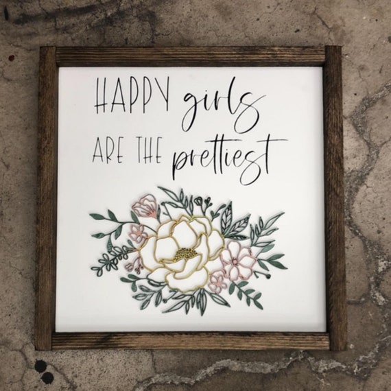 Happy Girls Are the Prettiest Wood Framed Sign Little Girls | Etsy
