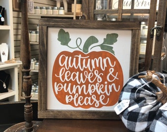 Autumn Leaves and Pumpkins Please. 8x10 Wood Sign. - Etsy