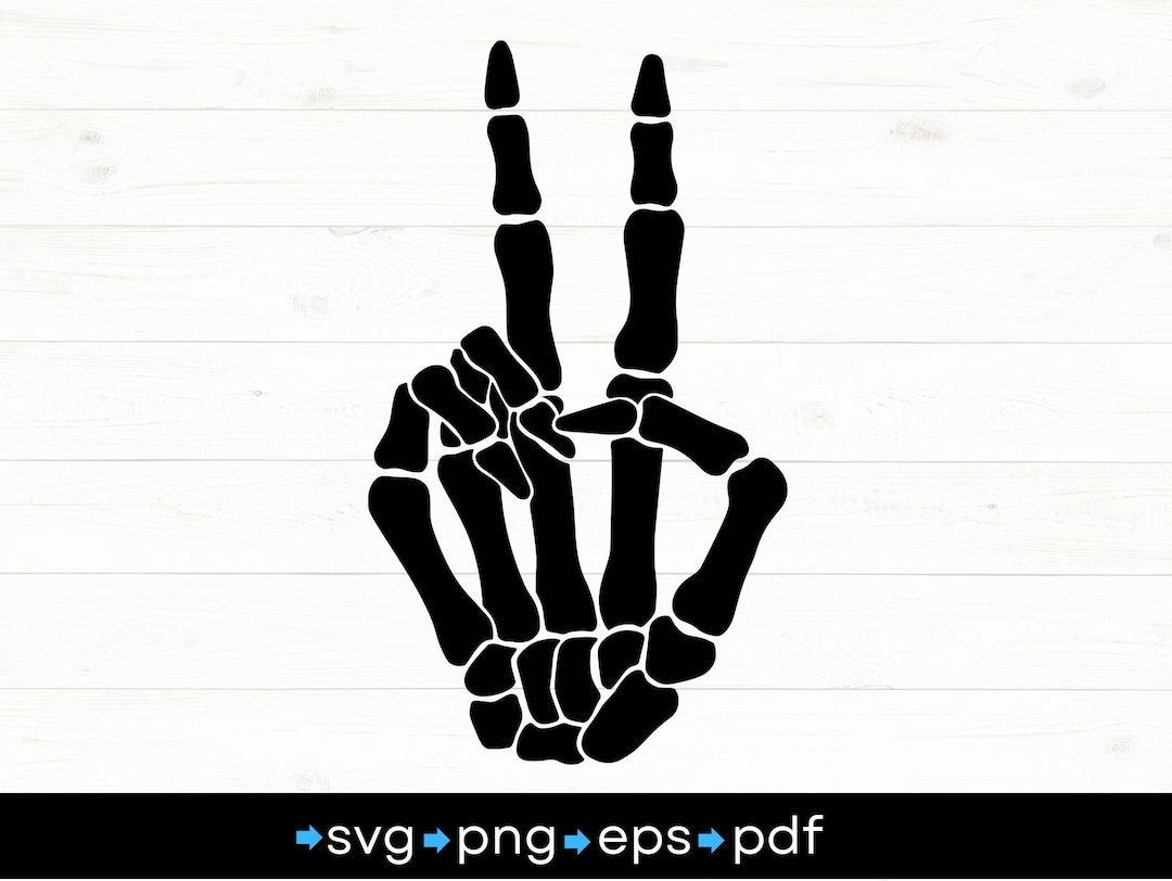Skeleton Peace Sign Svg, Skeleton Peace Hand Svg, Skeleton Hand Instant ...