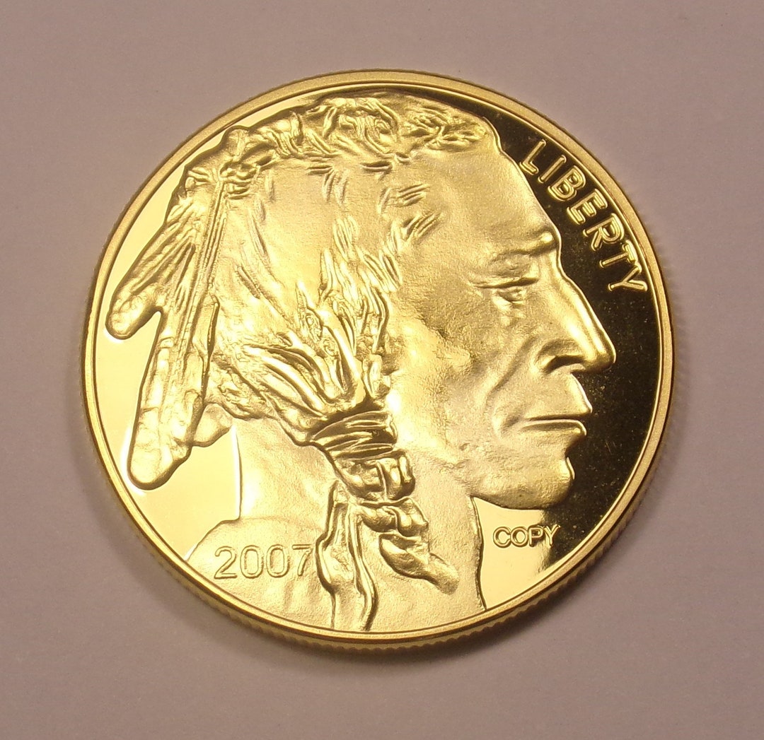 2007 Fifty Dollar One OZ .999 Fine Gold Indian/buffalo Coin Copy / Tribute this Item is Gold ...