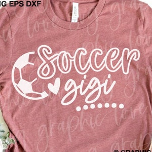 Soccer Gigi Svg, Cute Gift for Gigi Svg, Soccer Gigi Shirt Iron on Png ...