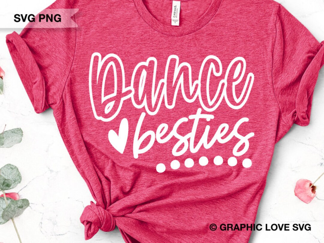 Dance Best Friend Svg Png, Dance Best Friends Iron on Png, Dance Best ...