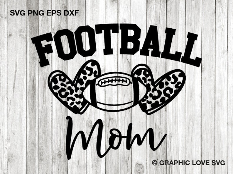 Football Svg Leopard Mom Svg Leopard Heart Svg Leopard Etsy