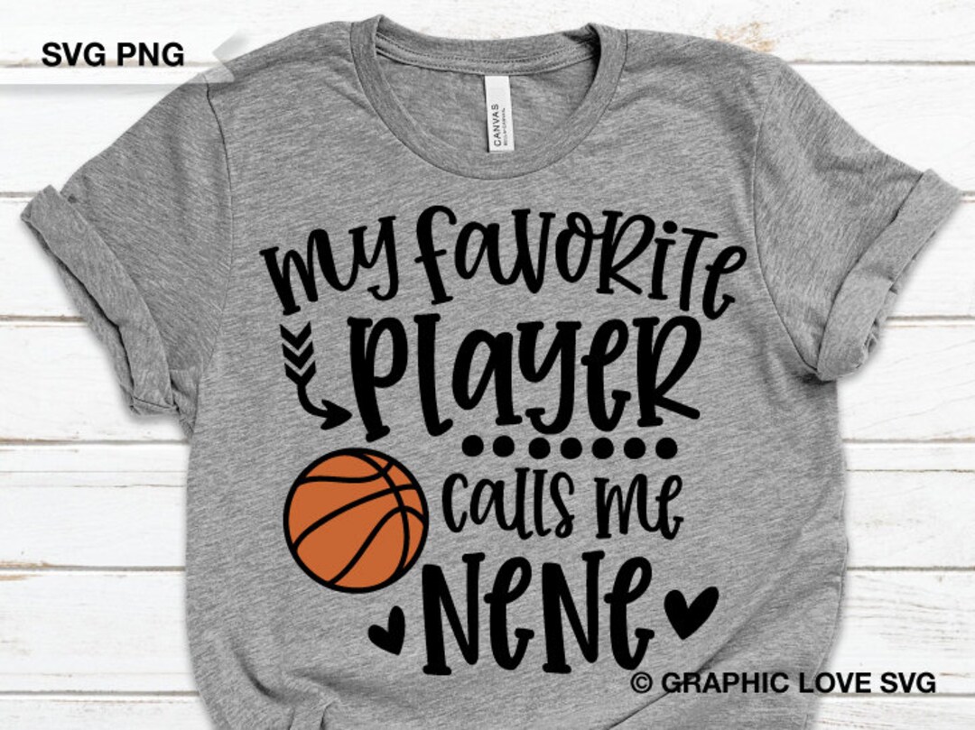 Basketball Nene Svg Cute Gift for Nene Svg My Favorite - Etsy