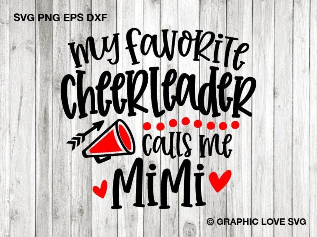 Cheerleader Mimi Svg, My Favorite Cheerleader Calls Me Mimi Svg, Cheer ...