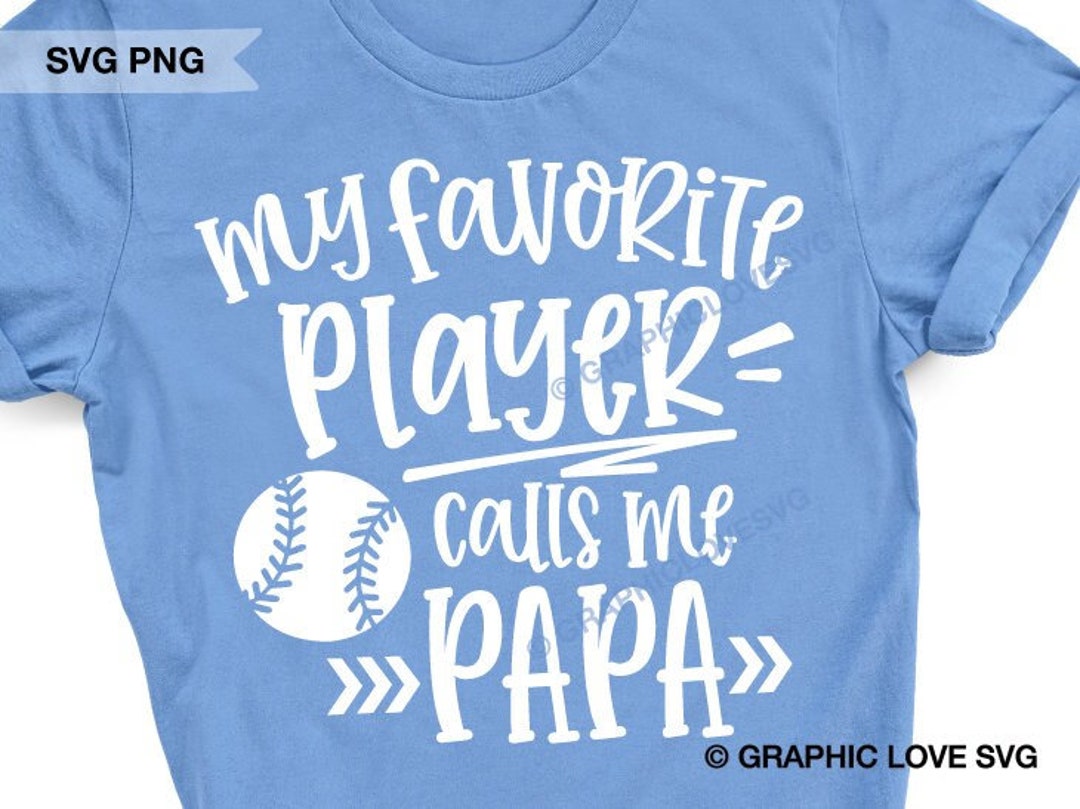 Baseball Papa Svg Fun Gift for Papa Svg My Favorite Player - Etsy