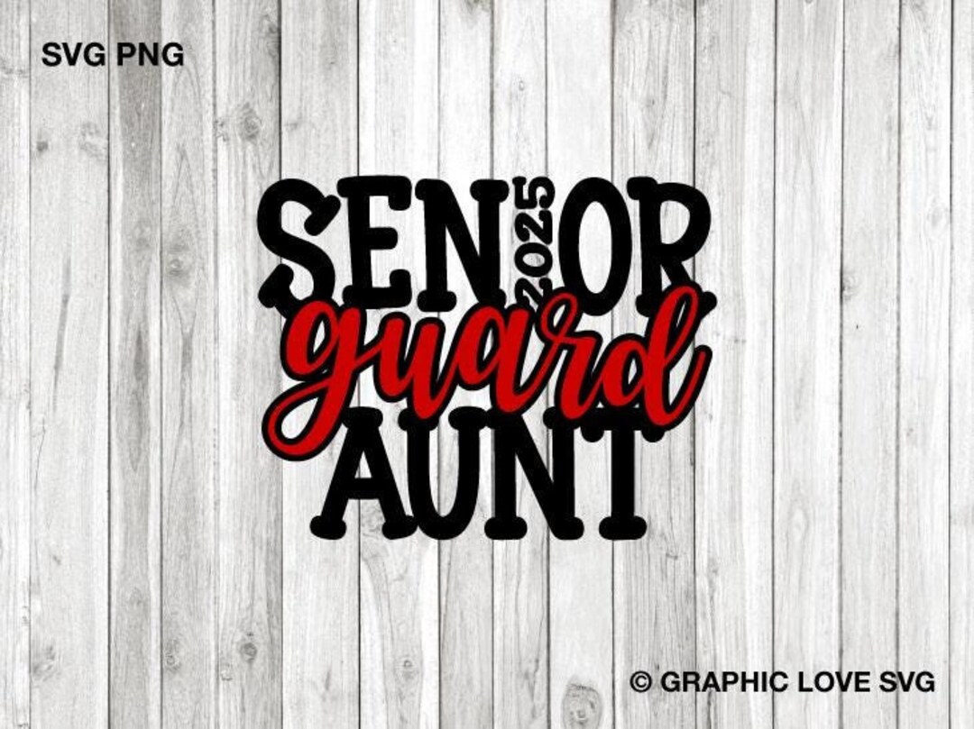 Senior Guard Aunt 2025 Svg Png, Color Guard Aunt Shirt Iron on Png ...