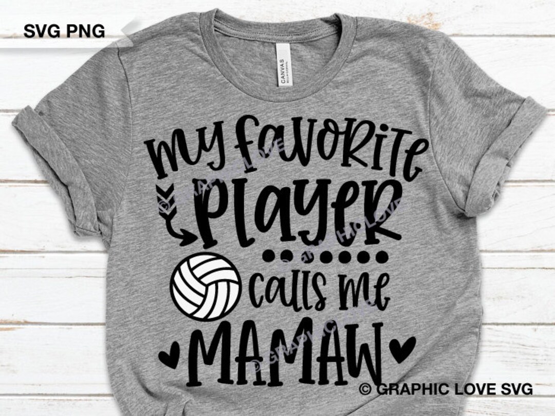 Volleyball Mamaw Svg Png, My Favorite Player Calls Me Mamaw Svg ...
