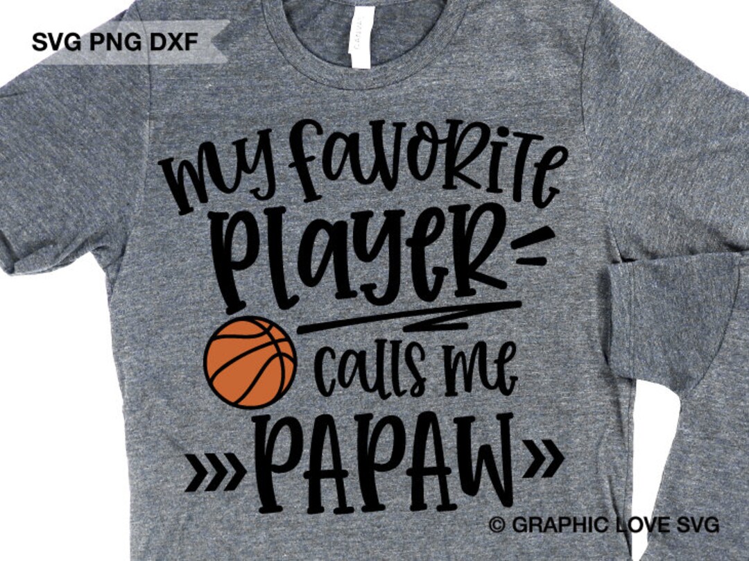 Basketball Papaw Svg Fun Gift for Papaw Svg My Favorite - Etsy