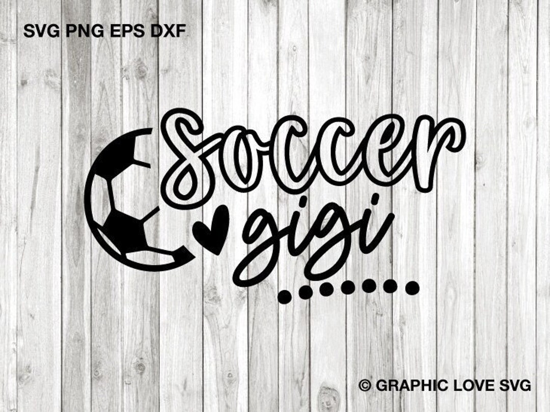 Soccer Gigi Svg, Cute Gift for Gigi Svg, Soccer Gigi Shirt Iron on Png ...