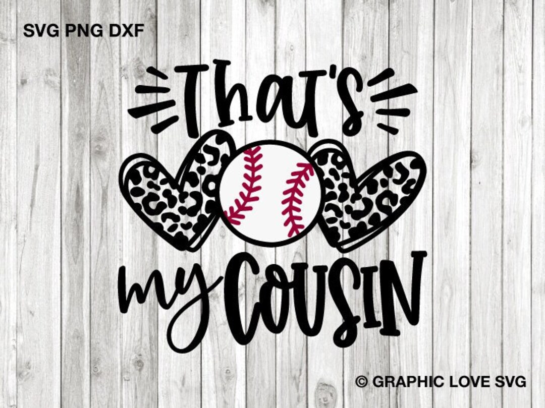 That's My Cousin Svg, Baseball Leopard Cousin Svg, Leopard Heart Svg ...