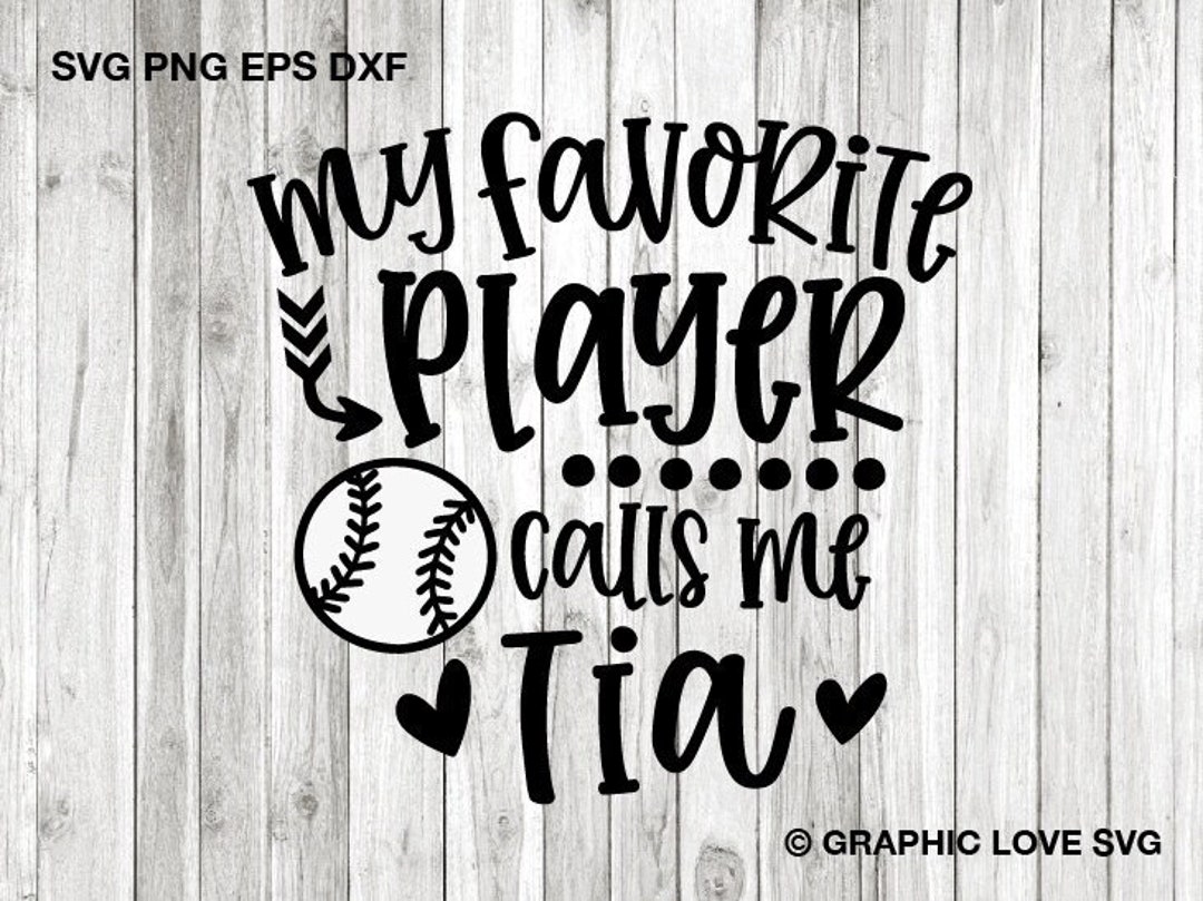 T Ball Tia Svg, Cute Gift for Tia Png, My Favorite Player Calls Me Tia ...