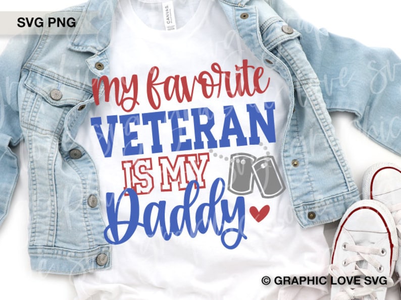 My Favorite Veteran is My Daddy Svg, Fathers Day Svg, Veteran Daughter ...
