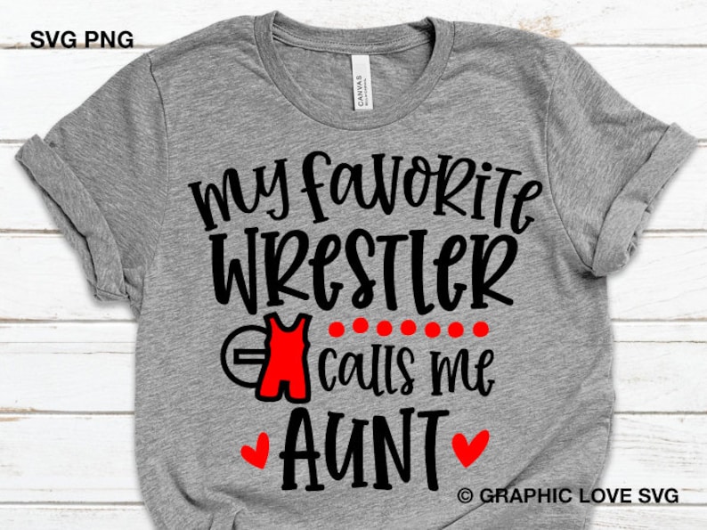 Wrestling Aunt Svg My Favorite Wrestler Calls Me Aunt Svg - Etsy