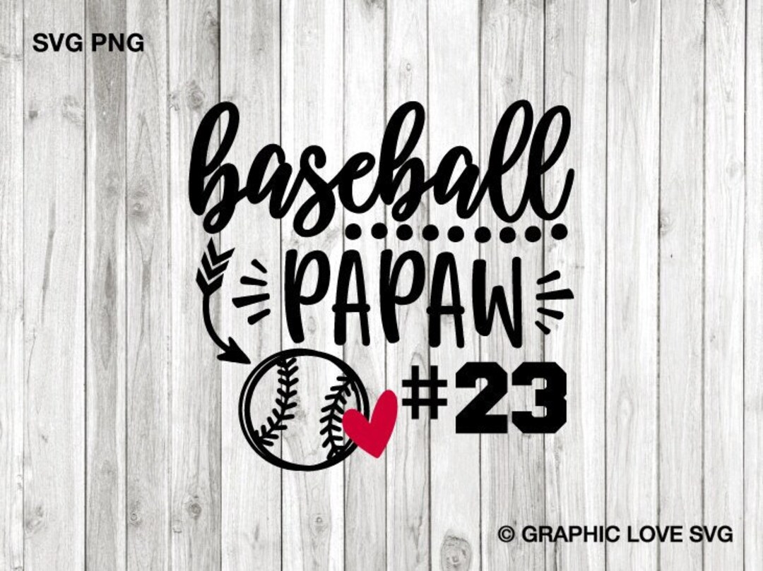 Baseball Papaw Svg Papaw Png Number Favorite Player - Etsy