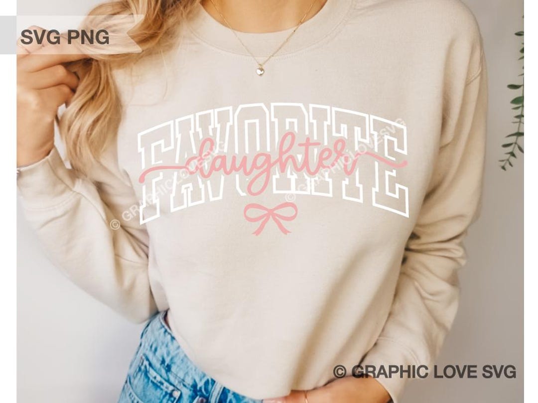Daughter Svg Png, Trendy Fun Favorite Daughter Svg, Daughter Shirt Iron ...