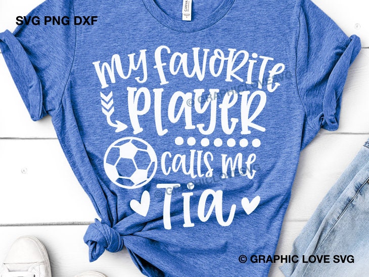 Soccer Tia Svg My Favorite Player Calls Me Tia Svg Game Day - Etsy