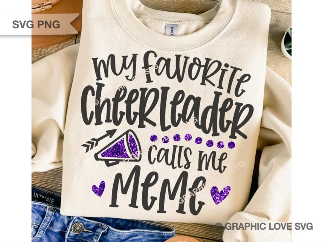 Cheer Meme Svg Png, Blue Purple Red My Favorite Cheerleader Calls Me ...