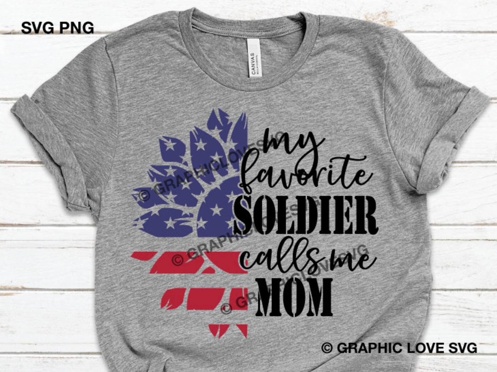 Soldier Mom Svg Png, Veterans Day Svg, My Favorite Soldier Calls Me Mom ...